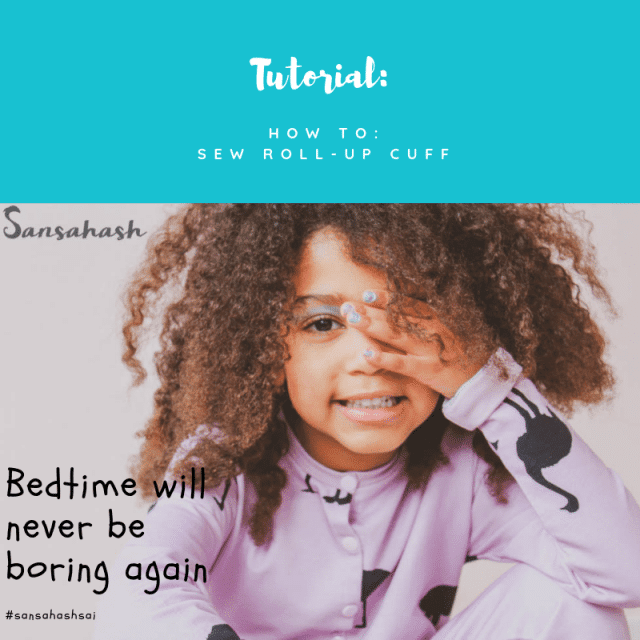 Roll-Up Cuff Tutorial / Sansahash